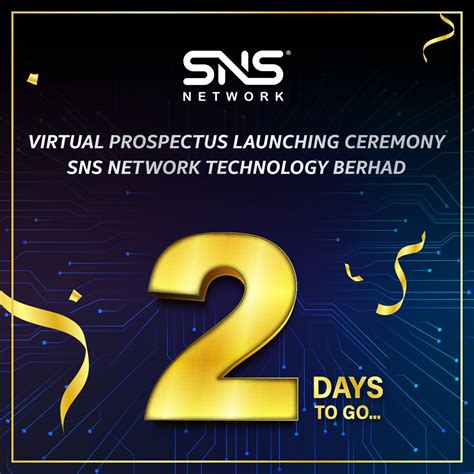 sns network m sdn bhd 512056 k on linkedin countdown 2 days to our