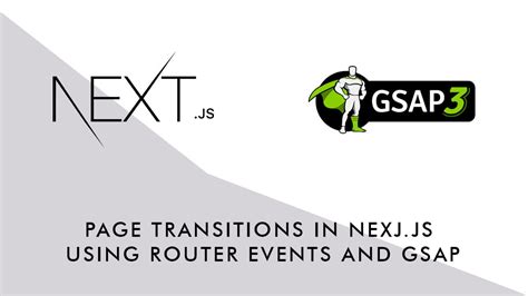 advanced page transitions in next js with router events and gsap