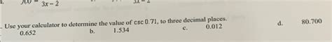 Solved Use Your Calculator To Determine The Value Of Chegg