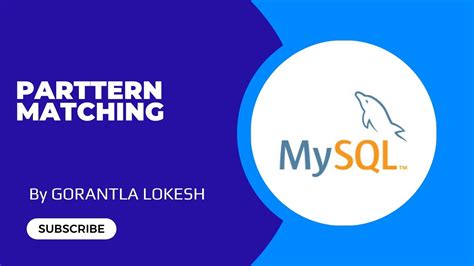 Part 8 How To Use Parttern Matching In Mysql Mysql Mysqldba Youtube