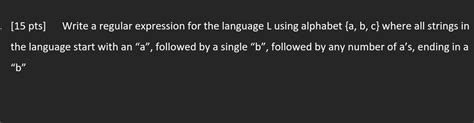 Solved Pts Write A Regular Expression For The Chegg Com