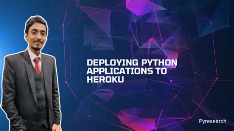 Deploying Python Applications To Heroku Pyresearch