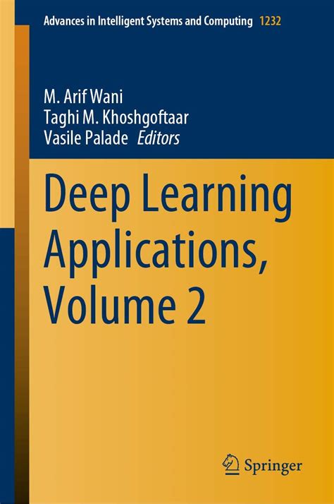 Buy Deep Learning Applications Volume 2 1232 Advances In Intelligent