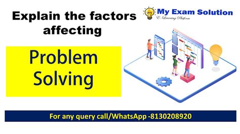 Explain The Factors Affecting Problem Solving My Exam Solution