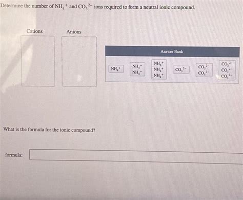 Solved Determine the number of NH4+ and CO32- ions required | Chegg.com