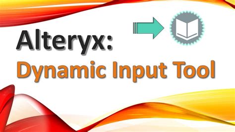 Alteryx Dynamic Input Tool Youtube
