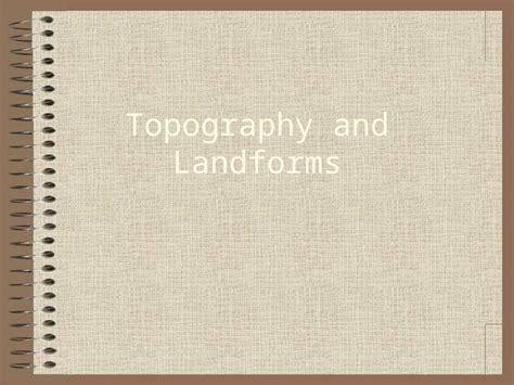 Ppt Topography And Landforms Dokumen Tips