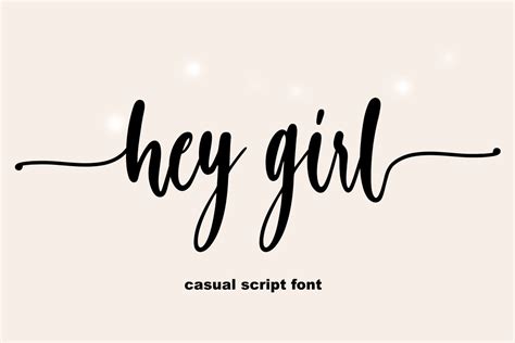 Hey Girl Casual Script Font