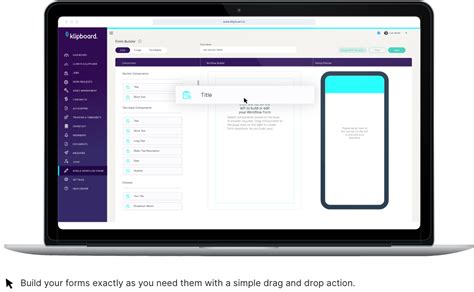 Introducing A Super Charged More Intuitive Mobile Form Builder Klipboard Field Service