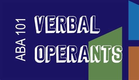 Aba 101 What Are Verbal Operants Artofit