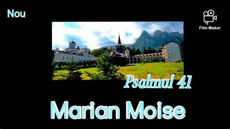Psalmul 41 Marian Moise Youtube Music