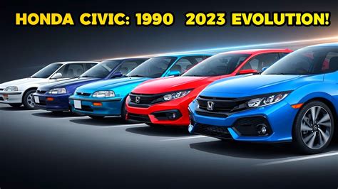 Honda Civic Evolution 19902023 All Generations Explained The Car