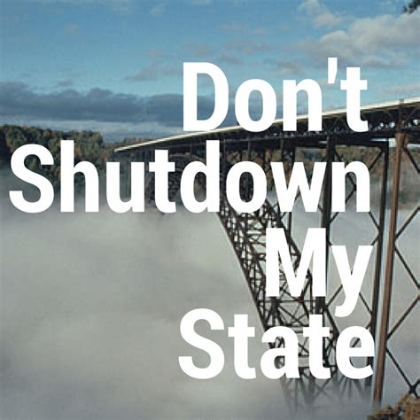 Don T Shutdown My State