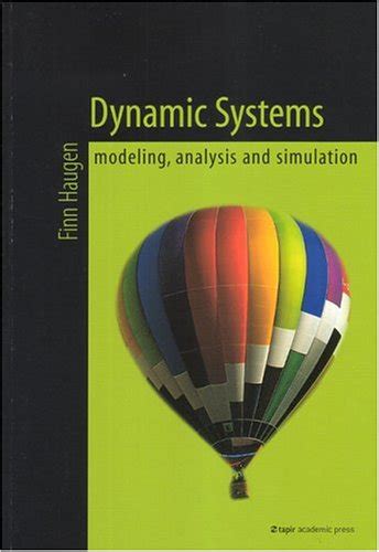 Dynamic Systems Modeling Analysis And Simulation