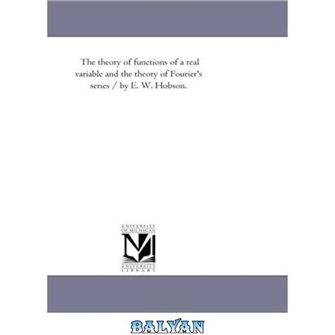 خرید و قیمت دانلود کتاب Theory Of Functions Of Real Variable And Theory Of Fourier Series ترب
