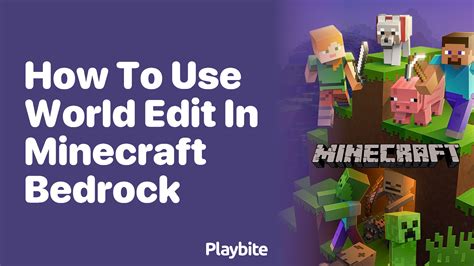 How To Use World Edit In Minecraft Bedrock Playbite