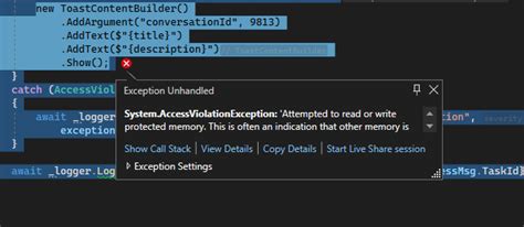 toastcontentbuilder show throw unhandled exception system accessviolationexception · issue