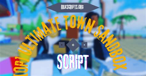 [op] ultimate town sandbox script rbx scripts