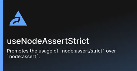 UseNodeAssertStrict Biome