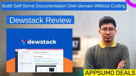 dewstack review appsumo demo tutorial build self serve documentation