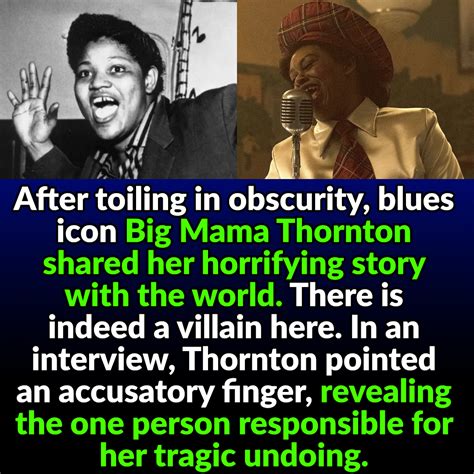 The Tragic Downfall Of Big Mama Thornton The Tragic Downfall Of Big Mama Thornton