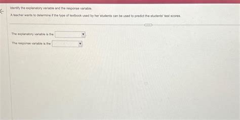 solved identify the explanatory variable and the response