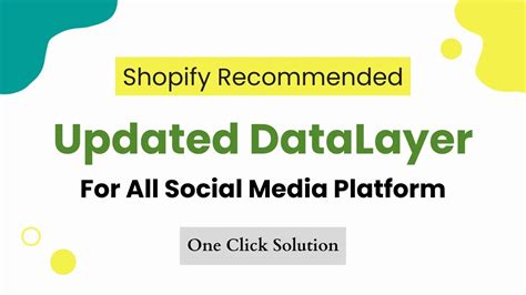 Shopify Datalayer Enable For All Social Media Platform Shopify