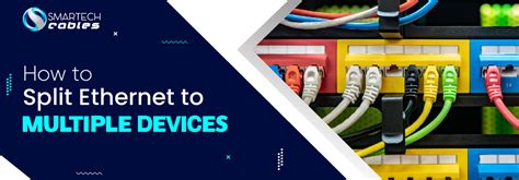 How To Split Ethernet Connections Ways To Expand Number Of Ports