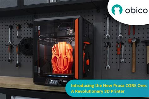 Introducing The New Prusa Core One A Revolutionary 3d Printer Obico