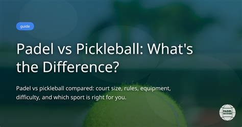 Padel Vs Pickleball Whats The Difference Padel Browser