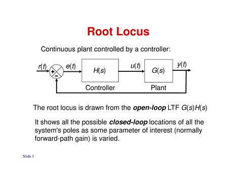 Root Locus Lecture Notes Root LocusRoot Locus R T E T U T Y T Continuous Plant