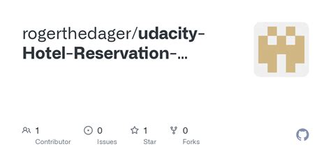 Github Rogerthedagerudacity Hotel Reservation Application