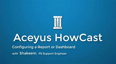 Configuring A Report Or Dashboard Aceyus