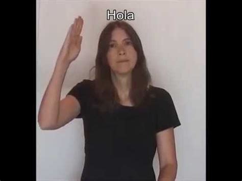 Hola Lengua De Señas Colombiana Youtube