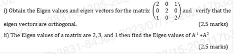 Solved I Obtain The Eigen Values And Eigen Vectors For The Chegg Com