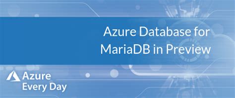 Azure Database For Mariadb In Preview