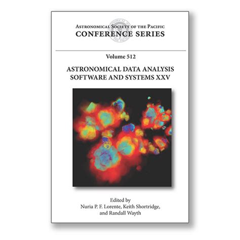 vol 512 astronomical data analysis software and systems xxv