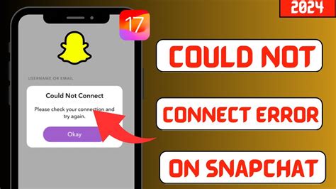 Fix Snapchat Error Could Not Connect 2024 Snapchat Connection Error