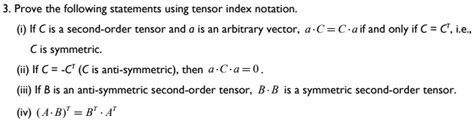 3 Prove The Following Statements Using Tensor Index Notation I If C