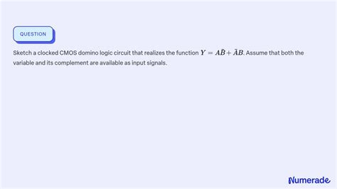 solved sketch a clocked cmos domino logic circuit that realizes the