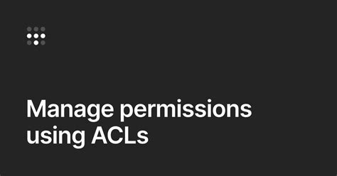 manage permissions using acls · tailscale docs