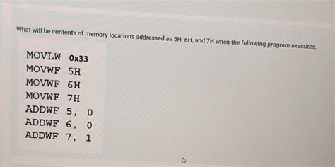 Solved What Will Be Contents Of Memory Locations Addressed Chegg