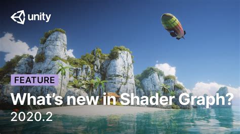 Whats New In Unitys Shader Graph CGPress