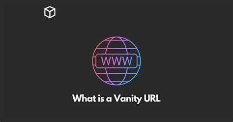 What Is A Vanity Url Programming Cube