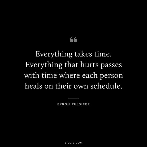 Everything Takes Time Quotes