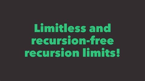 Limitless And Recursion Free Recursion Limits Pdf