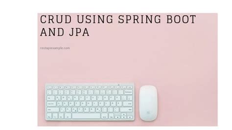 Create Crud Rest Api Using Spring Boot And Jpa