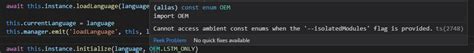 Cannot Access Ambient Const Enums When The Isolatedmodules Flag Is