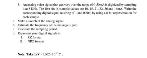 Solved An Analog Voice Signal That Can Vary Over The Range