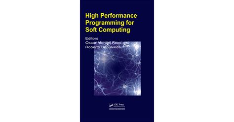 Why This Book And Targetaudience Of This Book High Performance Programming For Soft Computing